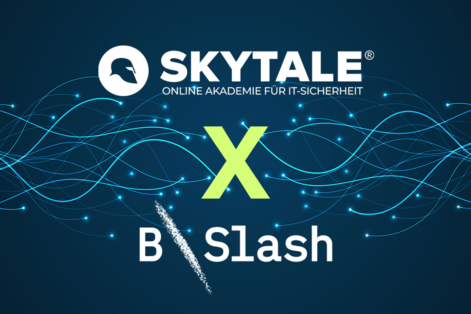 Kooperation von SKYTALE und B\Slash